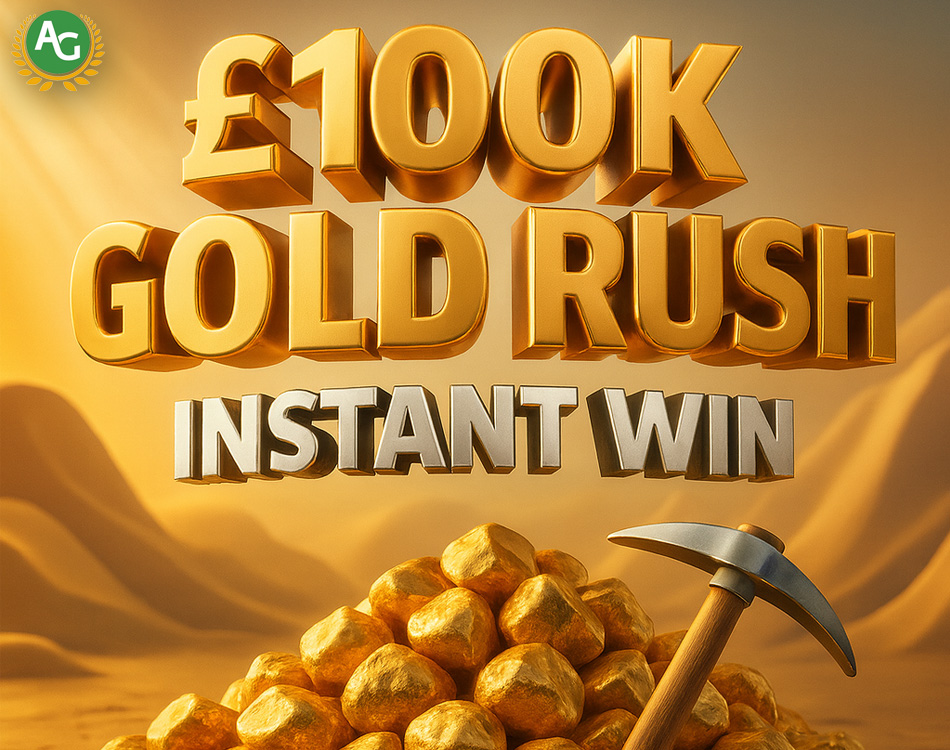 £100k Gold Rush Instant Win - AgriGiveaways